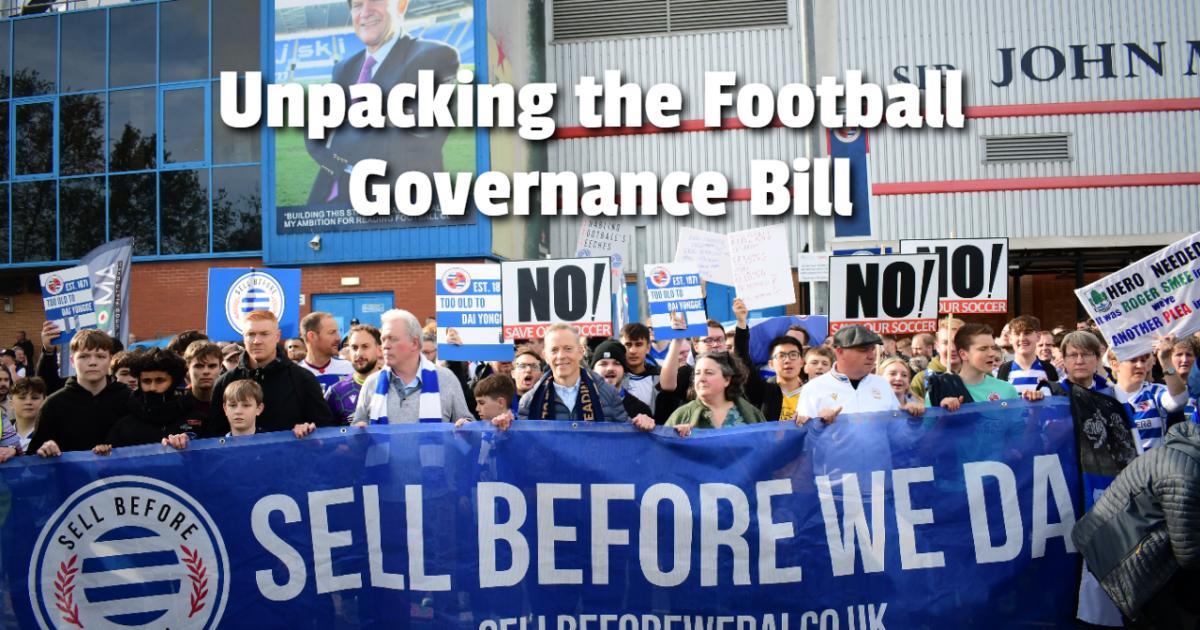 Unpacking the Football Governance Bill - Matt Rodda